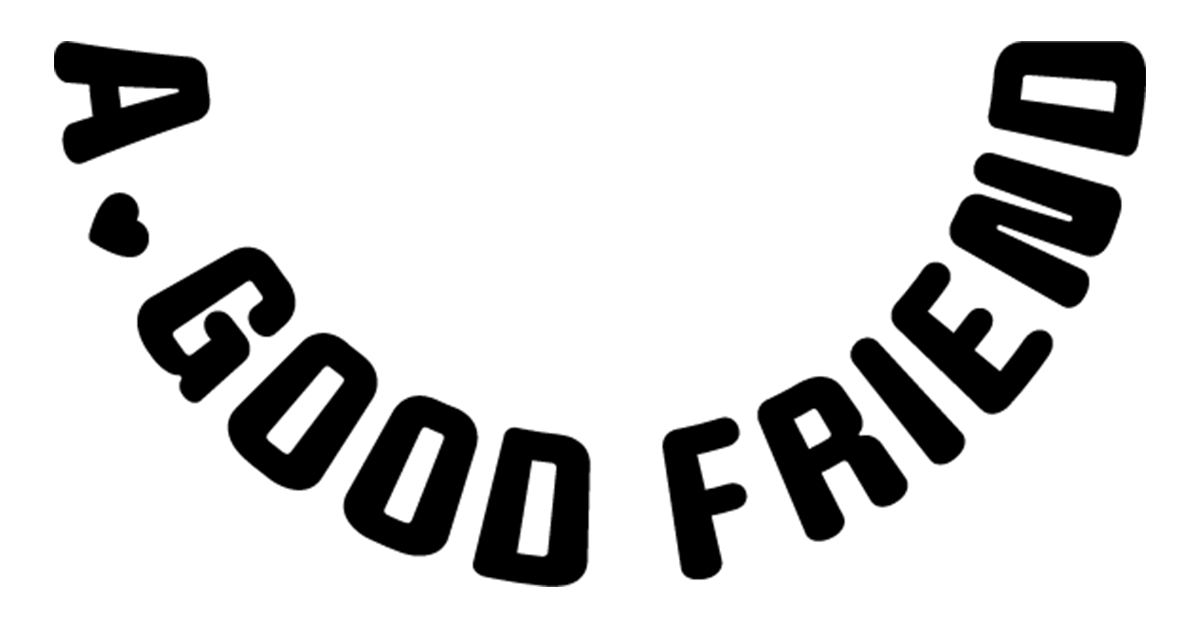 A Good Friend | Live Life To Your Fullest – agoodfriend